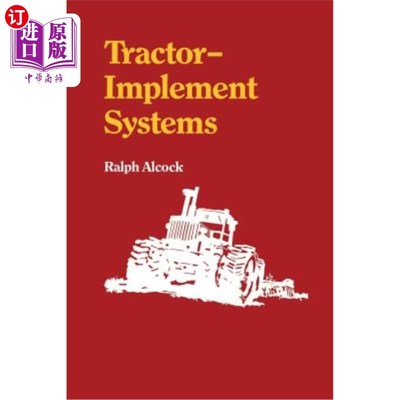 海外直订Tractor-Implement Systems 拖拉机机具系统