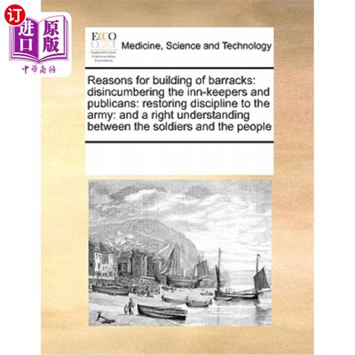 海外直订医药图书Reasons for Building of Barracks: Disincumbering the Inn-Keepers and Publicans:  营房建设的原因:打
