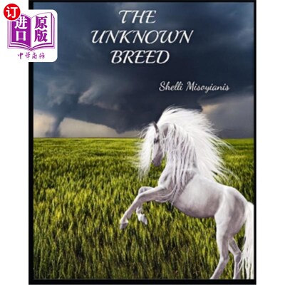海外直订The Unknown Breed 未知的品种