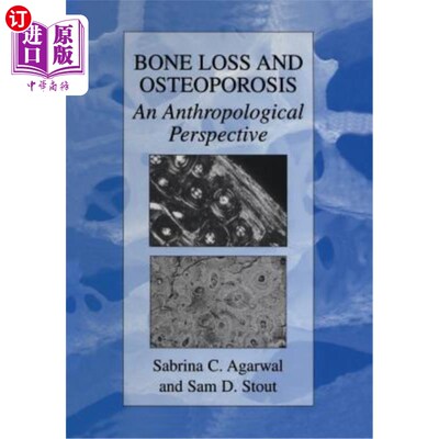 海外直订Bone Loss and Osteoporosis: An Anthropological Perspective 骨质流失与骨质疏松:人类学视角