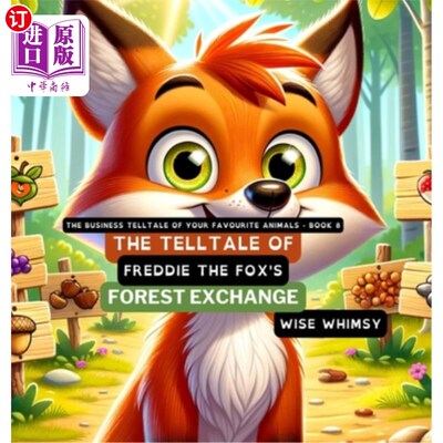 海外直订The Telltale of Freddie the Fox's Forest Exchange 狐狸弗雷迪森林交易的故事