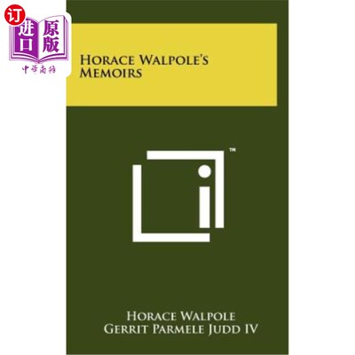 海外直订Horace Walpole's Memoirs 霍勒斯·沃波尔的回忆录