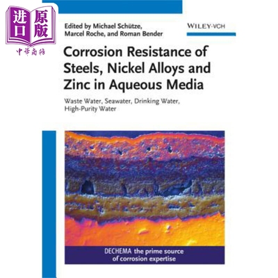 现货 Corrosion Resistance Of Steels, Nickel Alloys, Andzinc In Aqueous Media 【中商原版】