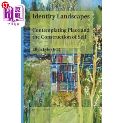 海外直订Identity Landscapes: Contemplating Place and the Construction of Self 身份景观：思考地点与自我建构