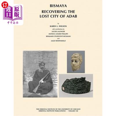 海外直订Bismaya: Recovering the Lost City of Adab Bismaya:收复失落的Adab之城