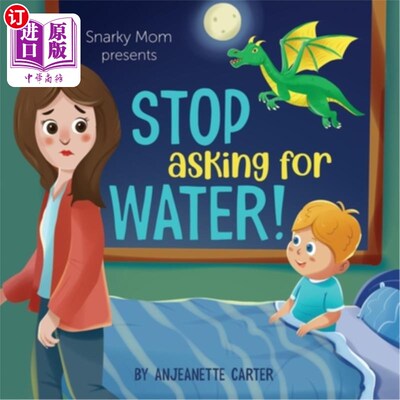 海外直订Stop Asking For Water! 别再要水了！