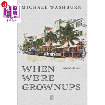 海外直订When We're Grownups: Stories 当我们长大了:故事
