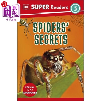 海外直订DK Super Readers Level 3 Spiders' Secrets DK超级读者3级蜘蛛的秘密