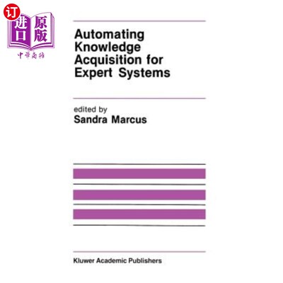 海外直订Automating Knowledge Acquisition for Expert Systems 专家系统知识获取的自动化