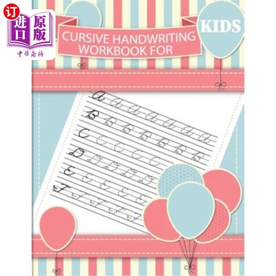 海外直订Cursive handwriting workbook for kids: workbook cursive, workbook tracing, cursi 儿童草书：草书、草书追踪、