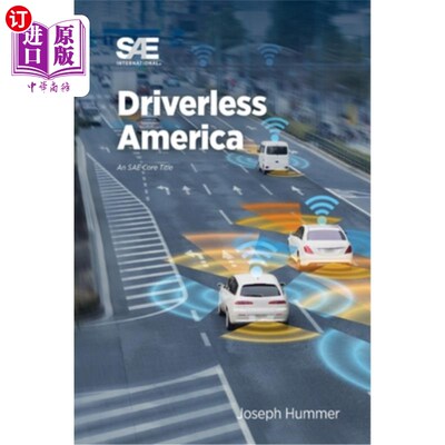 海外直订Driverless America: What Will Happen When Most of Us Choose Automated Vehicles 无人驾驶的美国:当我们大多数