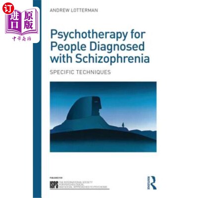 海外直订医药图书Psychotherapy for People Diagnosed with Schizophrenia: Specific Techniques 精神分裂症患者的心理治疗