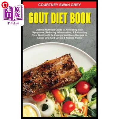海外直订医药图书Gout Diet Book: Optimal Nutrition Guide to Alleviating Gout Symptoms, Reducing I 痛风饮食书：最佳营