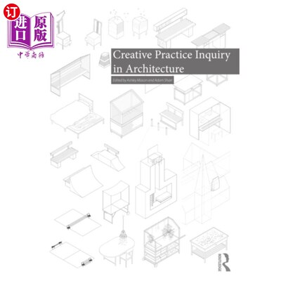 海外直订Creative Practice Inquiry in Architecture 建筑创意实践探究