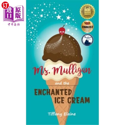 海外直订Ms. Mulligan and the Enchanted Ice Cream 穆里根女士和魔法冰淇淋