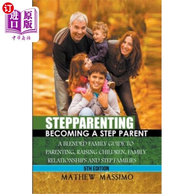 海外直订Stepparenting: Becoming A Stepparent 继父母:成为继父母