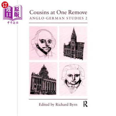 海外直订Cousins at One Remove: Anglo-German Studies: 2nd: Cousins at One Remove: Anglo-G 堂兄弟在同一地方:英德研究: