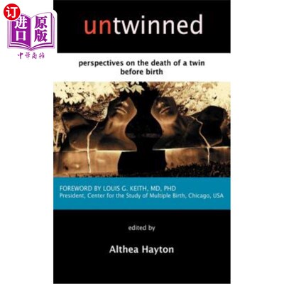 海外直订Untwinned: Perspectives on the Death of a Twin Before Birth 未得奖：关于出生前双胞胎死亡的观点