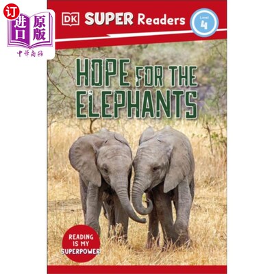 海外直订DK Super Readers Level 4 Hope for the Elephants DK超级读者4级大象的希望
