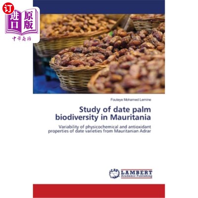 海外直订Study of date palm biodiversity in Mauritania 毛里塔尼亚枣椰树生物多样性研究