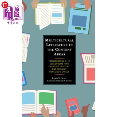 海外直订Multicultural Literature in the Content Areas: Transforming K-12 Classrooms Into 内容领域的多元文化文学:将K