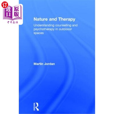 海外直订医药图书Nature and Therapy: Understanding Counselling and Psychotherapy in Outdoor Space 自然与治疗:了解户