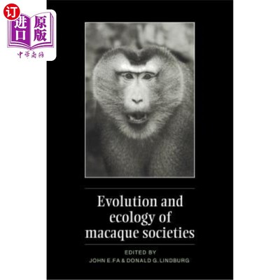 海外直订Evolution and Ecology of Macaque Societies 猕猴社会的进化与生态学