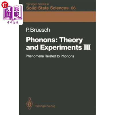 海外直订Phonons: Theory and Experiments III: Phenomena Related to Phonons 声子:理论与实验III:与声子有关的现象