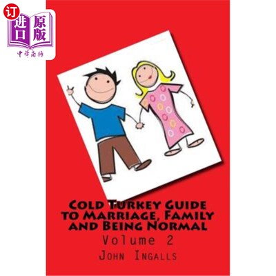 海外直订Cold Turkey Guide to Marriage, Family and Being Normal: Volume 2 《婚姻、家庭和正常生活指南》第二卷