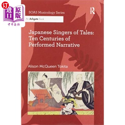 海外直订Japanese Singers of Tales: Ten Centuries of Perf... 日本故事歌手:十个世纪的表演叙事