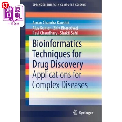 海外直订Bioinformatics Techniques for Drug Discovery: Applications for Complex Diseases 药物发现的生物信息学技术：
