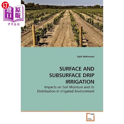 海外直订Surface and Subsurface Drip Irrigation 地表和地下滴灌