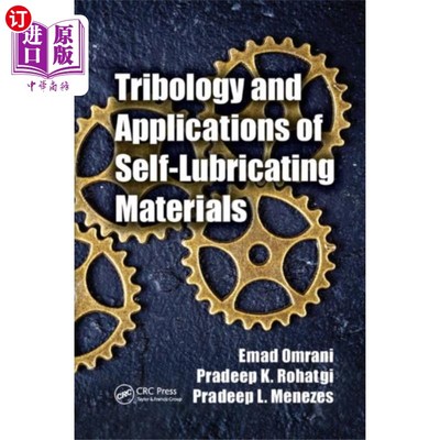 海外直订Tribology and Applications of Self-Lubricating M... 自润滑材料的摩擦学及其应用