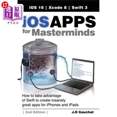 海外直订iOS Apps for Masterminds, 2nd Edition: How to take advantage of Swift 3 to creat iOS Apps f