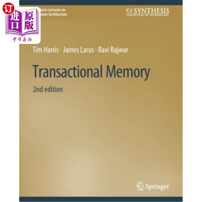 海外直订Transactional Memory, Second Edition 事务性内存，第二版