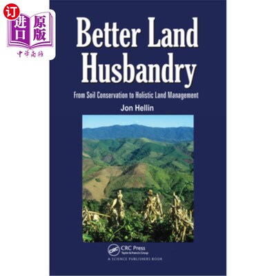 海外直订Better Land Husbandry: From Soil Conservation to Holistic Land Management 更好的土地管理:从土壤保持到整体土