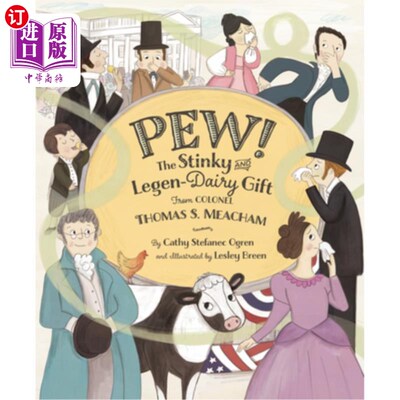 海外直订Pew!: The Stinky and Legen-Dairy Gift from Colonel Thomas S. Meacham 皮尤!:来自托马斯·s·米查姆上校的臭气熏