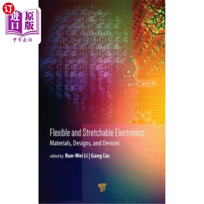 海外直订Flexible and Stretchable Electronics: Materials, Design, and Devices 柔性和可拉伸电子:材料，设计和设备