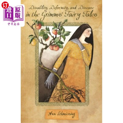海外直订Disability, Deformity, and Disease in the Grimms' Fairy Tales 格林童话中的残疾、畸形和疾病