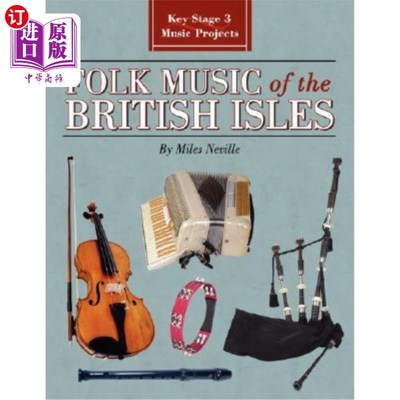 海外直订Folk Music of the British Isles: Key Stage 3 Music Projects 不列颠群岛民间音乐：第三阶段重点音乐项目