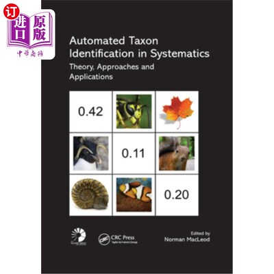 海外直订Automated Taxon Identification in Systematics: Theory, Approaches and Applicatio 系统学分类系统自动识别:理