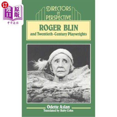 海外直订Roger Blin and Twentieth-Century Playwrights 罗杰·布林和20世纪剧作家