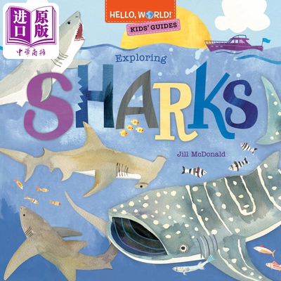现货 Hello, World! Kids' Guides: Exploring Sharks兰登：你好科学小世界：鲨鱼 英文原版 进口图书 科普知识绘本【中商原版】
