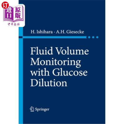 海外直订医药图书Fluid Volume Monitoring with Glucose Dilution 葡萄糖稀释液量监测