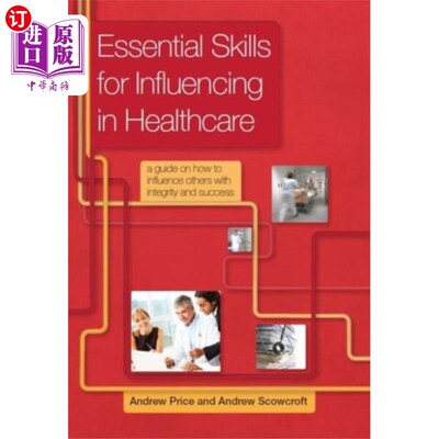 海外直订医药图书Essential Skills for Influencing in Healthcare 在医疗保健领域具有影响力的基本技能