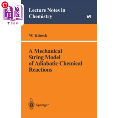 海外直订A Mechanical String Model of Adiabatic Chemical Reactions 绝热化学反应的机械弦模型