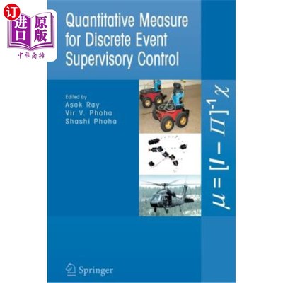 海外直订Quantitative Measure for Discrete Event Supervisory Control 离散事件监督控制的定量度量
