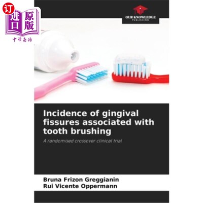 海外直订医药图书Incidence of gingival fissures associated with tooth brushing 与刷牙有关的牙龈裂的发生率