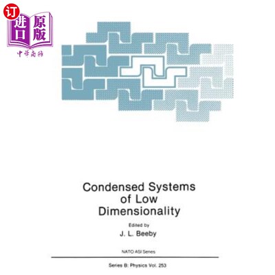 海外直订Condensed Systems of Low Dimensionality 低维压缩系统