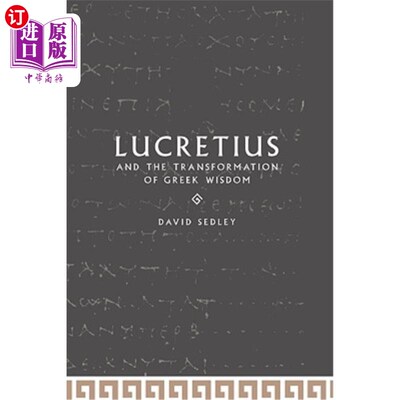 海外直订Lucretius and the Transformation of Greek Wisdom 卢克雷修斯与希腊智慧的转变
